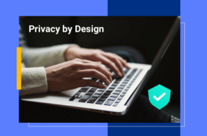 Privacy by Design Principles & Best Practices