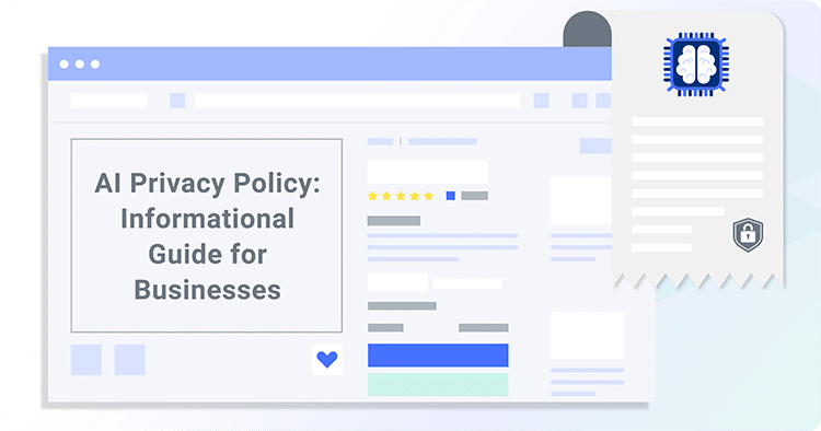 AI Privacy Policy: Informational Guide for Businesses