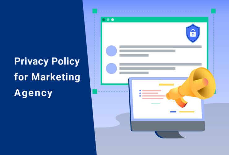 How Marketing Agencies Can Create and Offer Privacy Policies