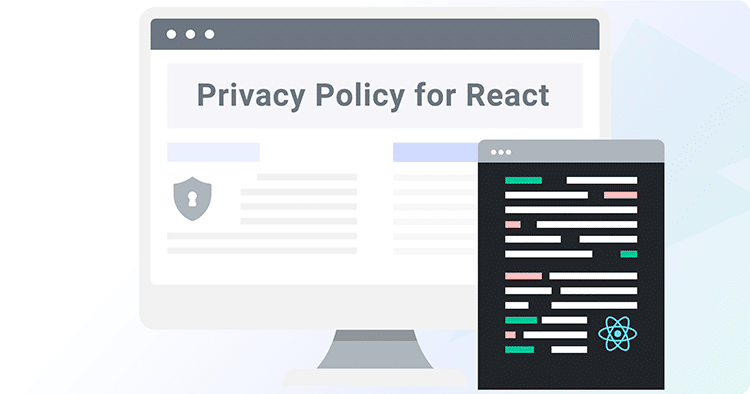 Política de privacidad para React: cómo crear una