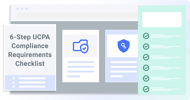 6-Step UCPA Compliance Requirements Checklist